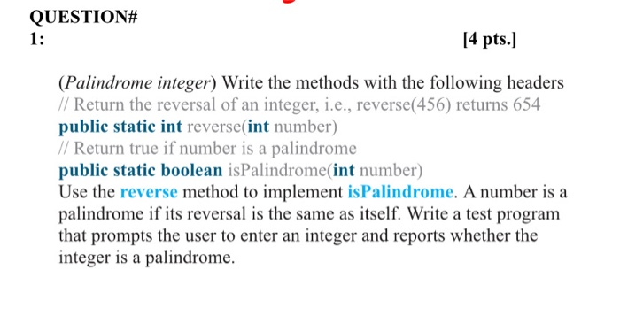 Solved Question 1 4 Pts Palindrome Integer Write The 9818
