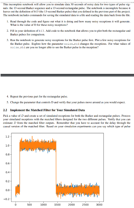 Solved This incomplete notebook will allow you to simulate | Chegg.com