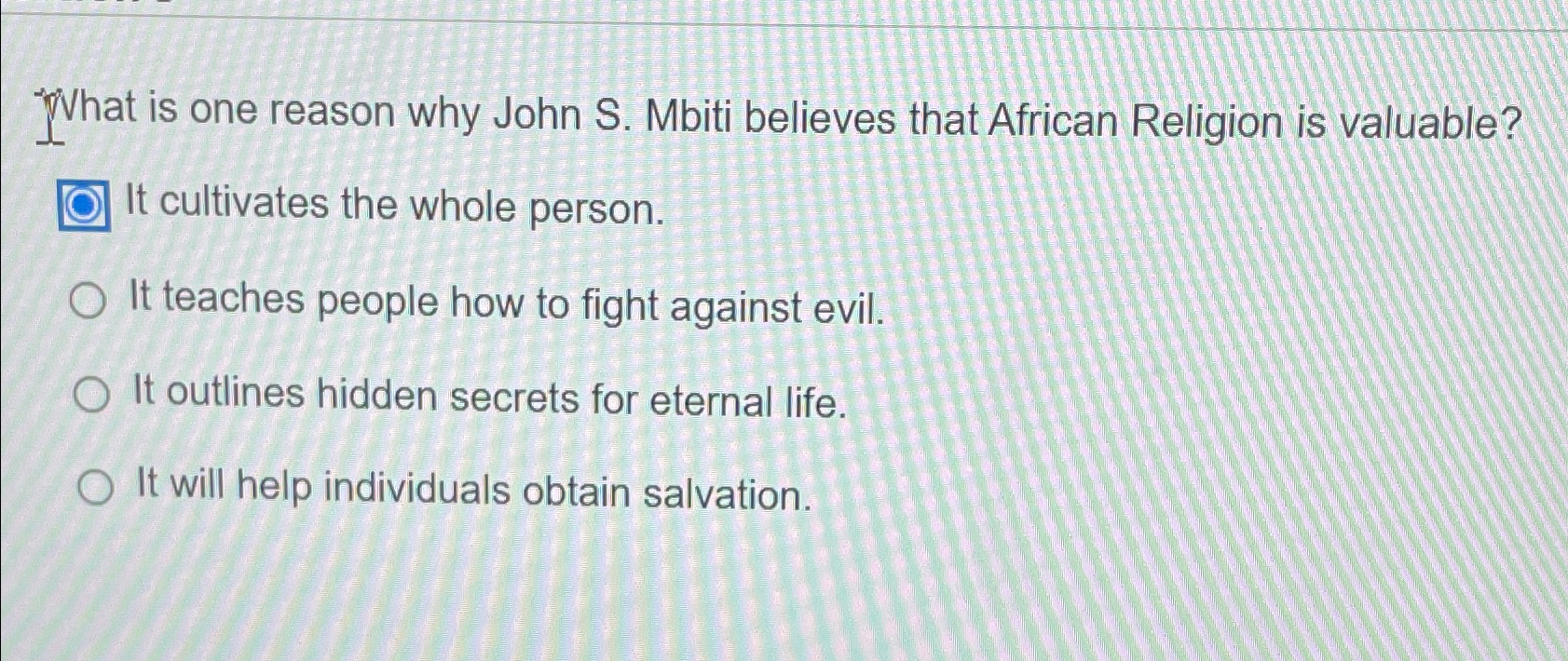 Solved What is one reason why John S. ﻿Mbiti believes that | Chegg.com