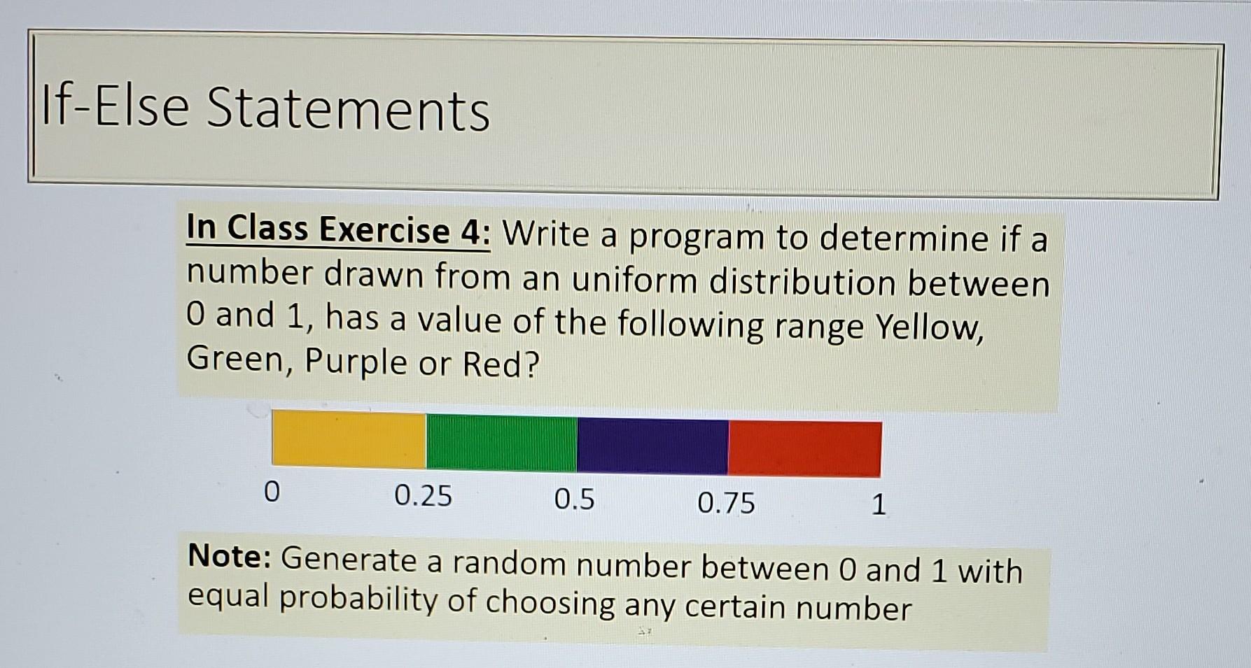 Solved If-Else Statements In Class Exercise 4: Write a | Chegg.com Solved If-Else Statements In Class Exercise 4: Write a | Chegg.com