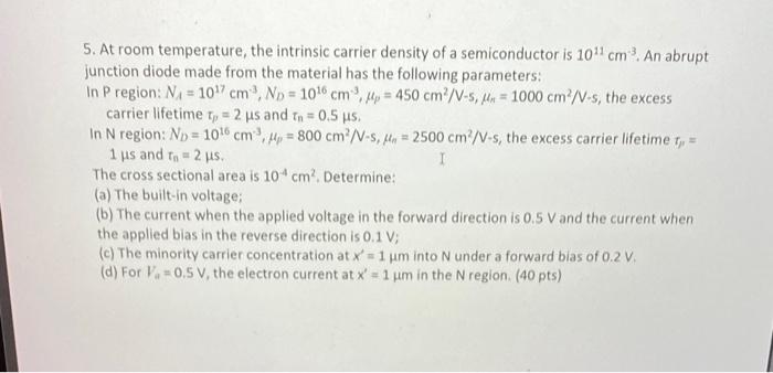 Solved 5. At room temperature, the intrinsic carrier density | Chegg.com