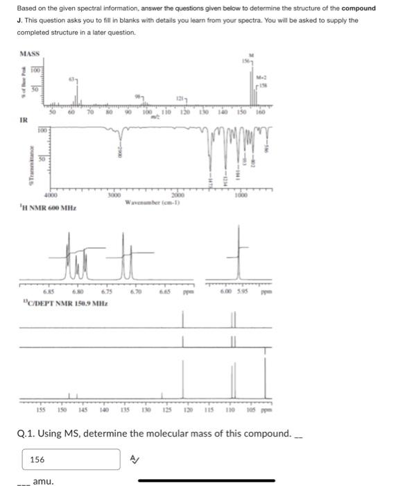Based on the given spectral information, answer the | Chegg.com
