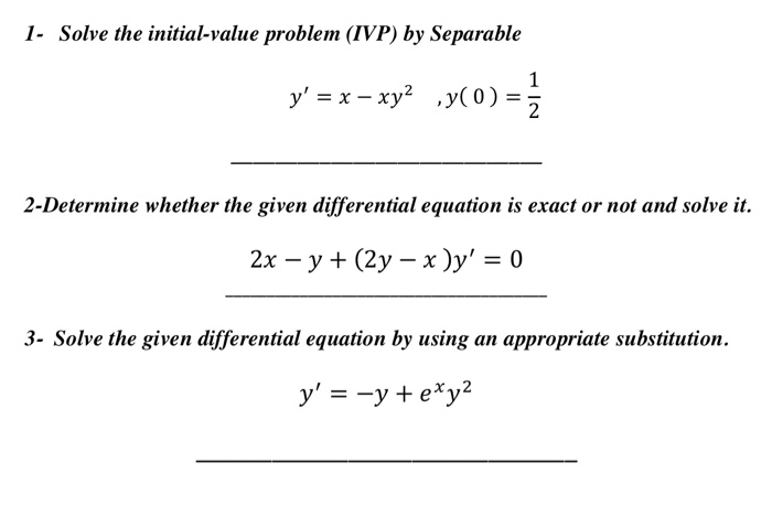 Solved 1. Solve the initial-value problem (IVP) by Separable | Chegg.com Solved 1. Solve the initial-value problem (IVP) by Separable | Chegg.com