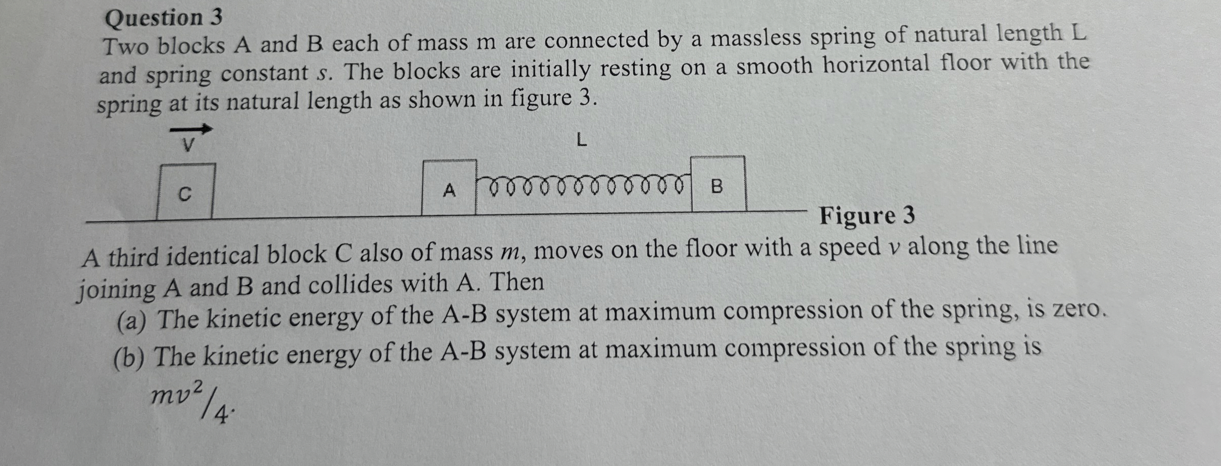 Solved Question 3Two blocks A and B each of mass m are | Chegg.com