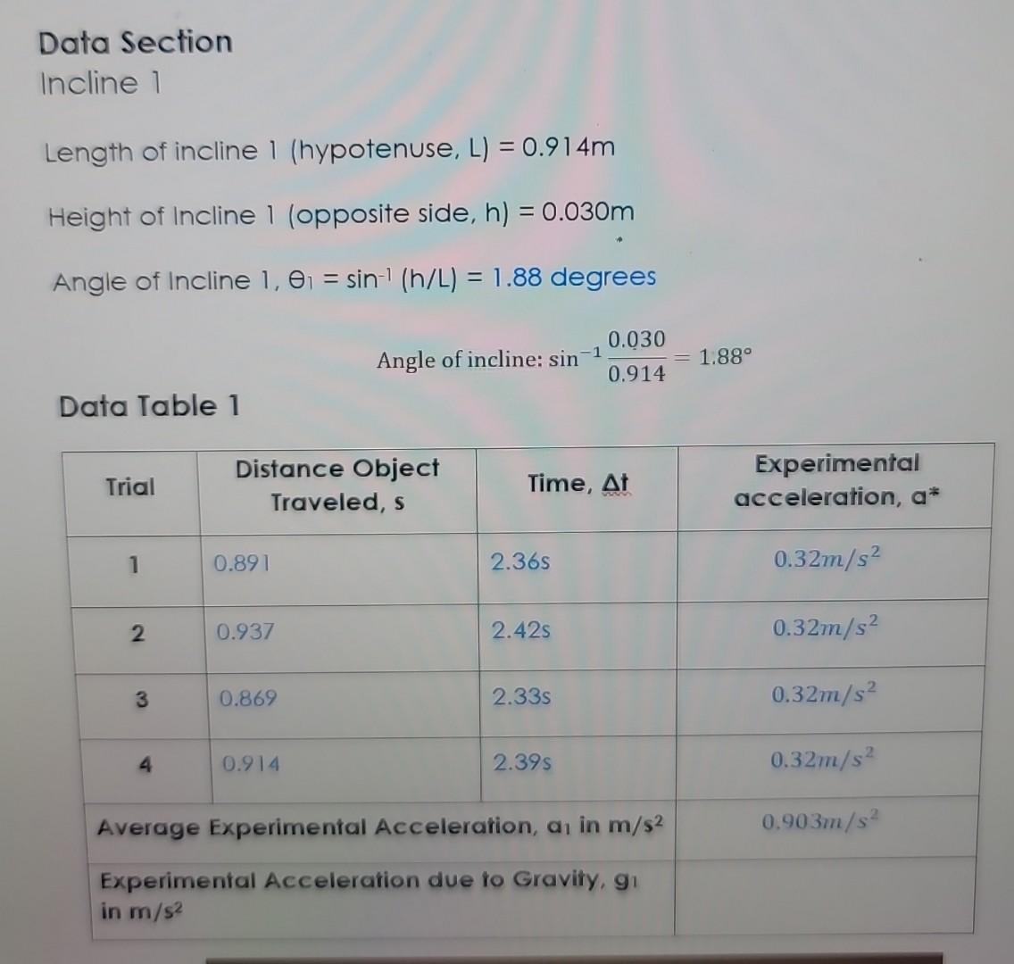 Solved Data Section Incline 1 Length of incline 1 | Chegg.com