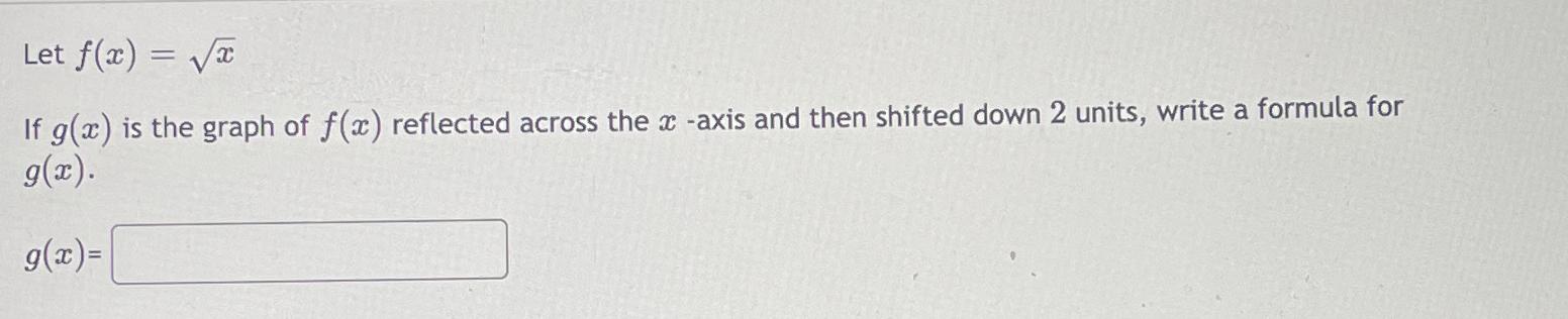 Solved Let f(x)=x2If g(x) ﻿is the graph of f(x) ﻿reflected | Chegg.com