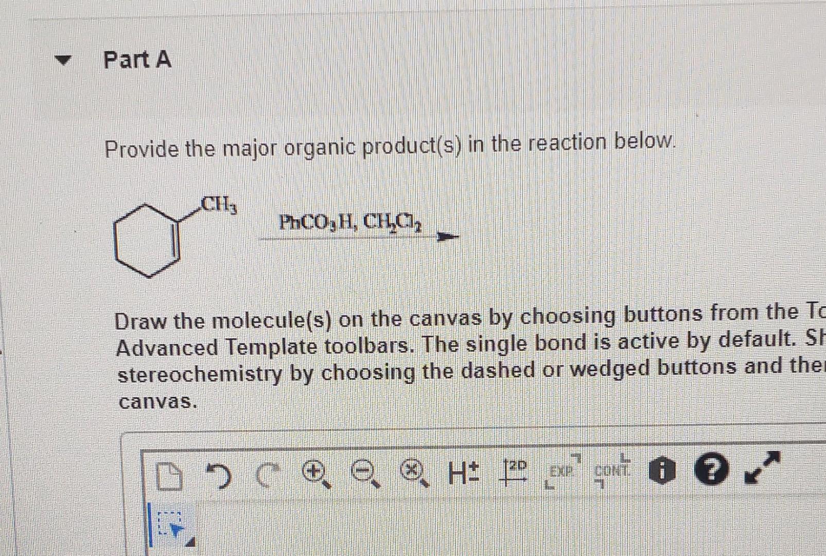 Solved Part A Provide the major organic product(s) in the | Chegg.com