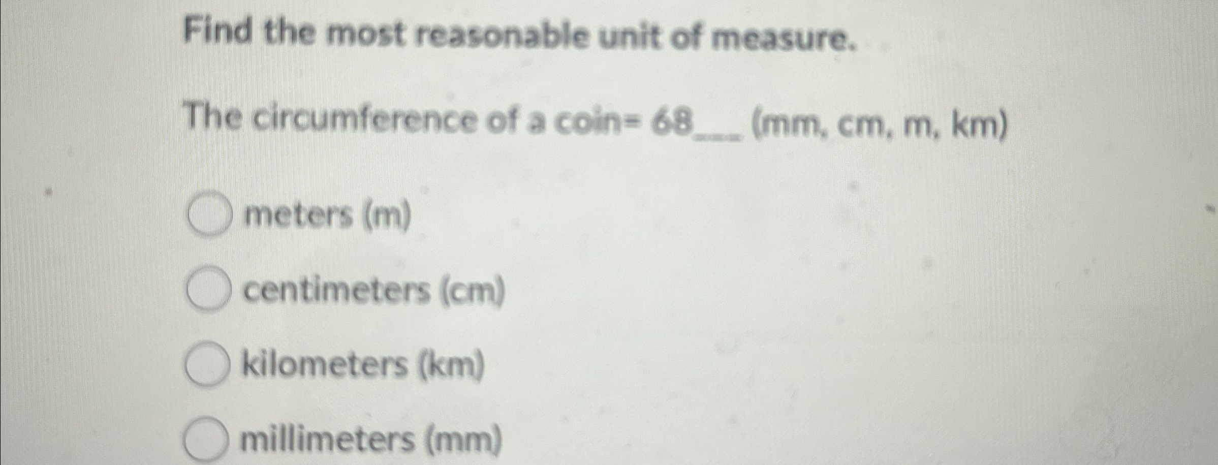 Solved Find the most reasonable unit of measure.The | Chegg.com