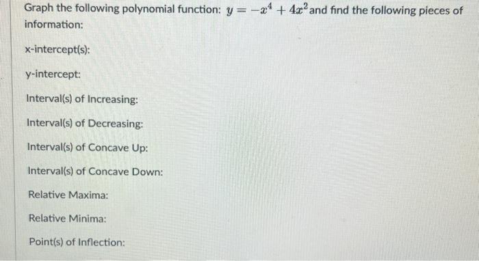 Graph the following polynomial function: y=−x4+4x2 | Chegg.com