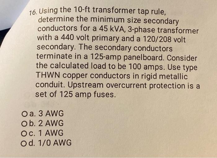 Solved 16. Using the 10−ft transformer tap rule, determine | Chegg.com