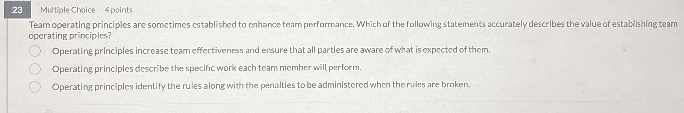 Solved 23Multiple Choice4 ﻿pointsTeam operating principles | Chegg.com
