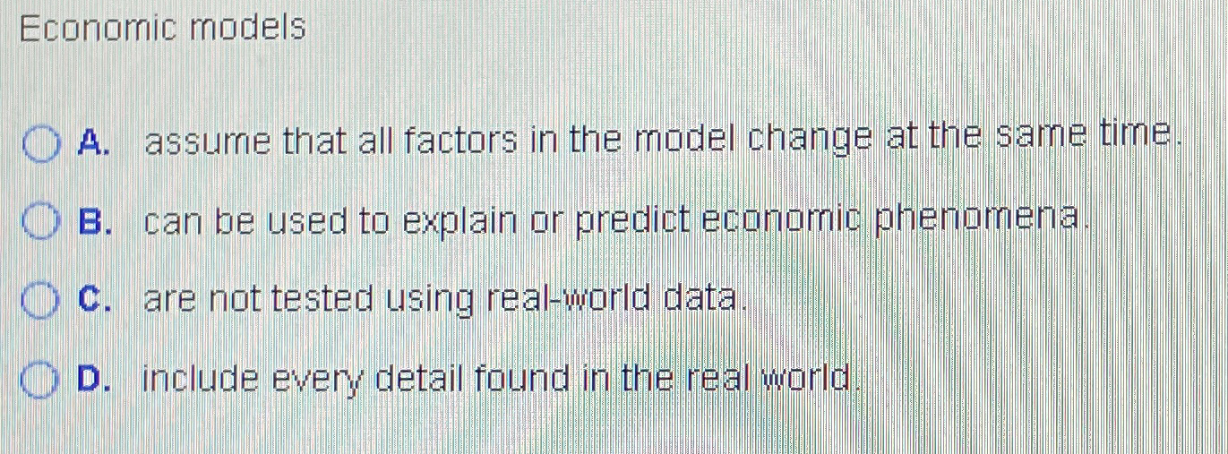 Solved Economic modelsA. ﻿assume that all factors in the | Chegg.com
