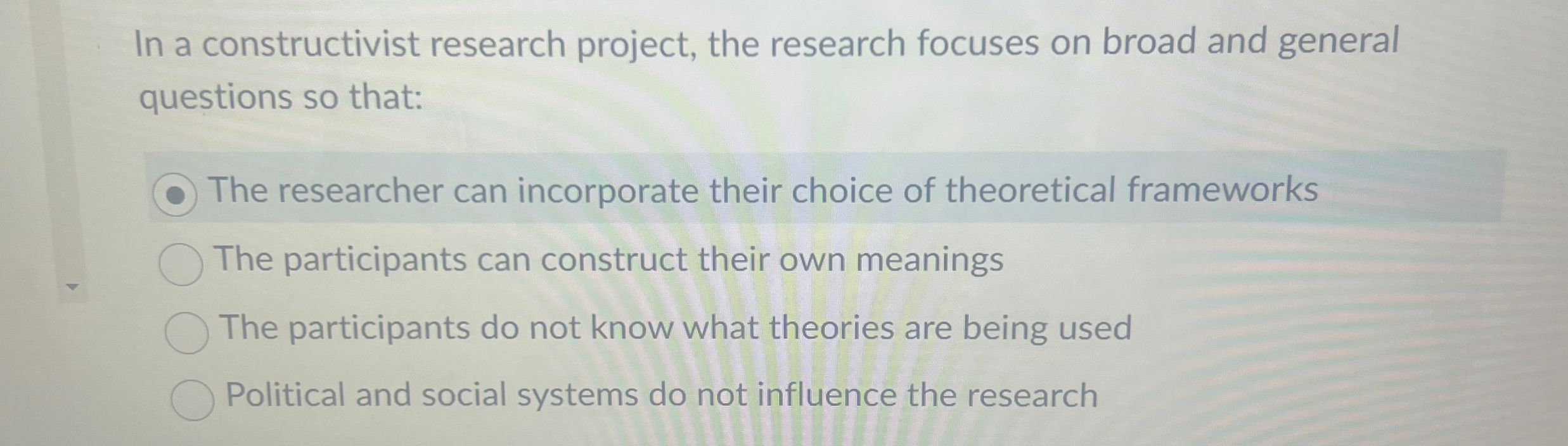 Solved In a constructivist research project, the research | Chegg.com