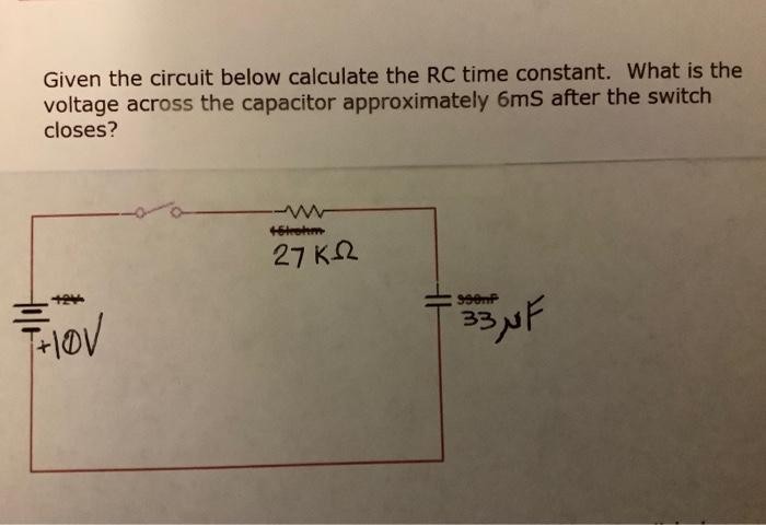 Solved Given the circuit below calculate the RC time | Chegg.com