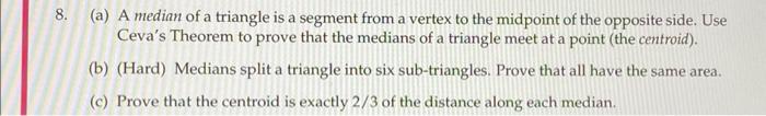 Solved (a) A median of a triangle is a segment from a vertex | Chegg.com