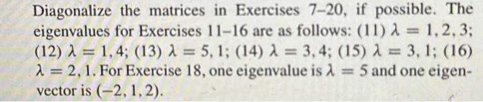 Solved Diagonalize the matrices in Exercises 7−20, if | Chegg.com