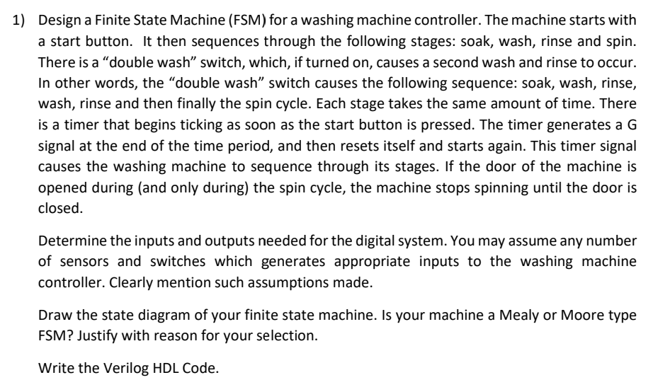 Solved Design a Finite State Machine (FSM) for a washing | Chegg.com