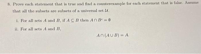 Solved 8. Prove each statement that is true and find a | Chegg.com