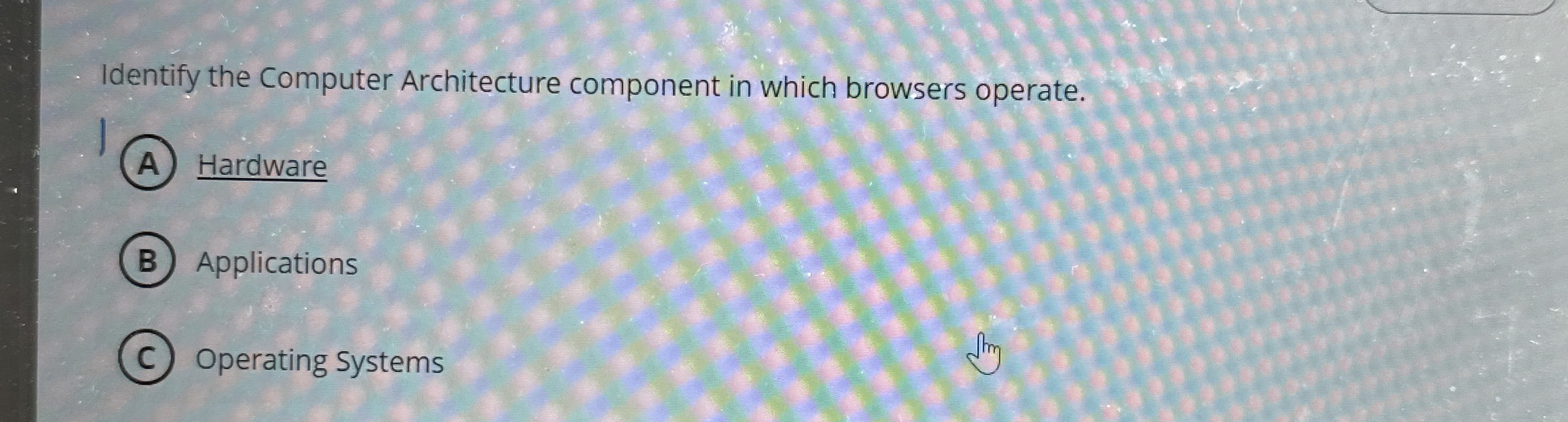 Solved Identify the Computer Architecture component in which | Chegg.com