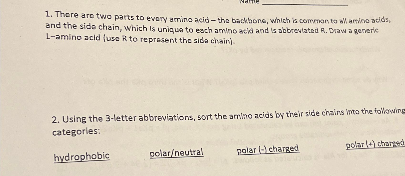 There are two parts to every amino acid - the | Chegg.com