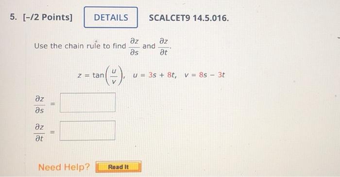 Solved -12 Points] SCALCET9 14.5.016. Use the chain rule to | Chegg.com