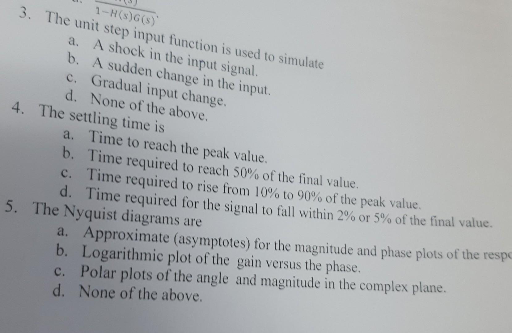 Solved 1-H(S)G(s) 3. The unit step input function is used to | Chegg.com