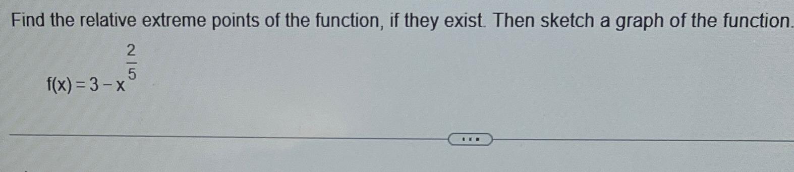 Solved Find the relative extreme points of the function, if | Chegg.com