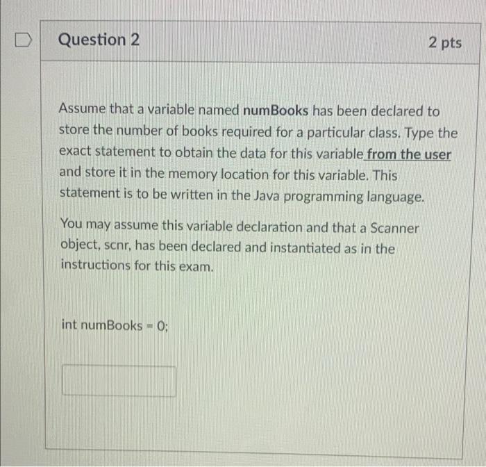 Solved D Question 2 2 pts Assume that a variable named | Chegg.com