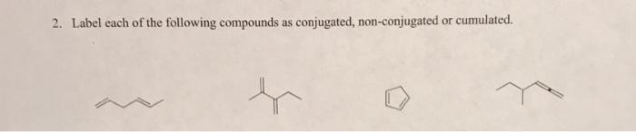 Solved 2. Label each of the following compounds as | Chegg.com