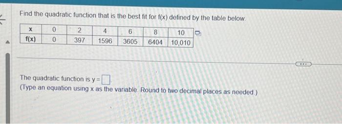 Solved Find the quadratic function that is the best fit for | Chegg.com