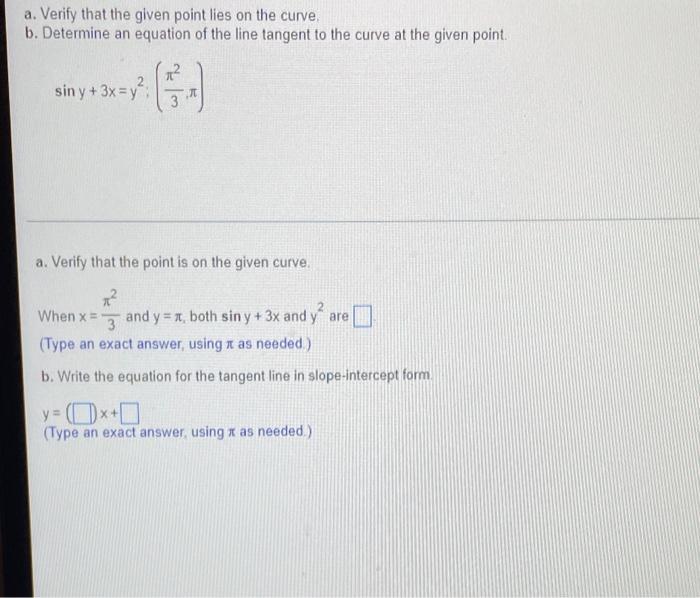 Solved a. Verify that the given point lies on the curve, b. | Chegg.com