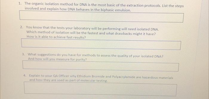 Solved 1. The organic isolation method for DNA is the most | Chegg.com