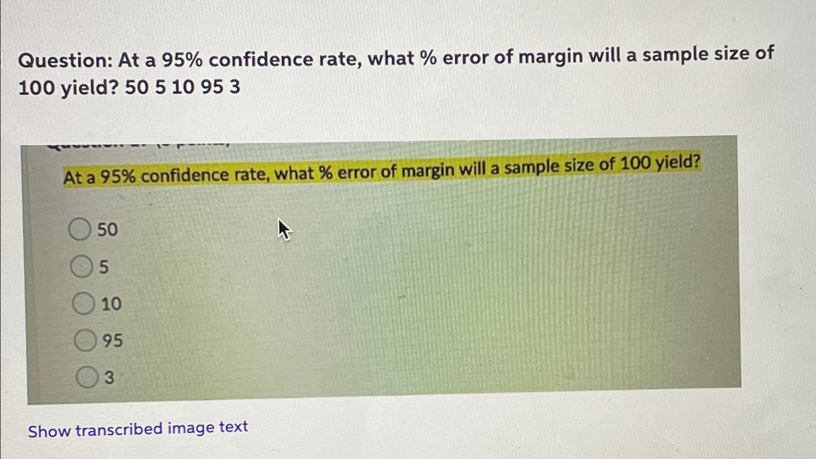 Solved Question: At a 95% ﻿confidence rate, what % ﻿error of | Chegg.com