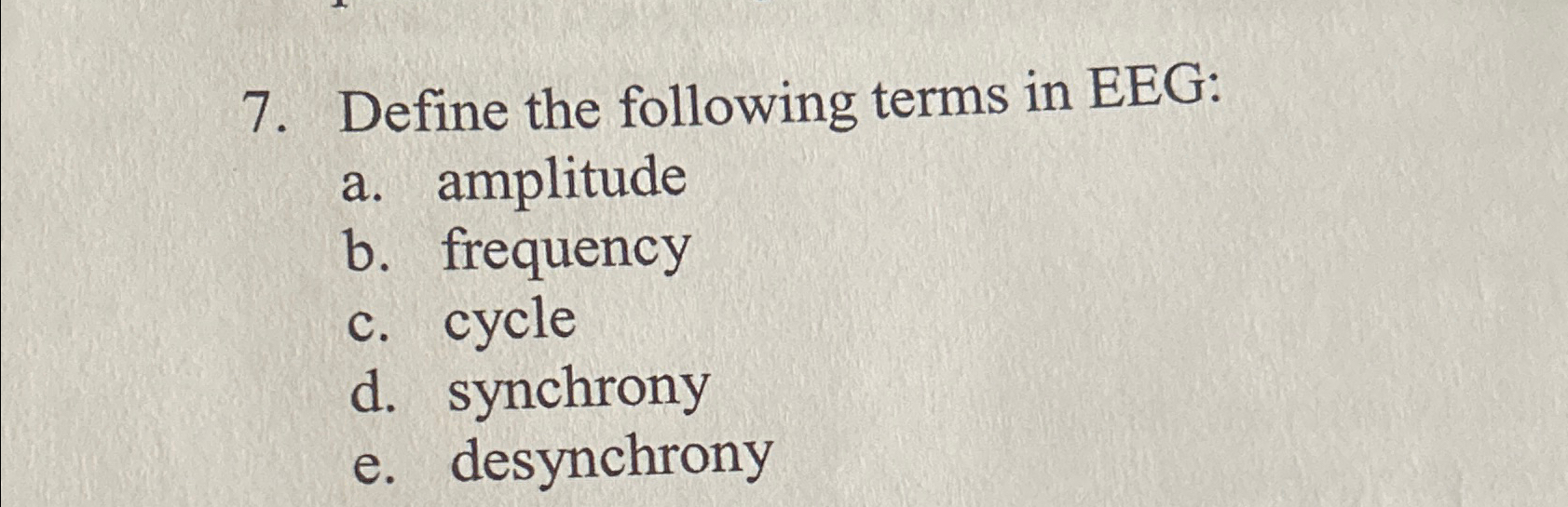 Solved Define the following terms in EEG:a. ﻿amplitudeb. | Chegg.com