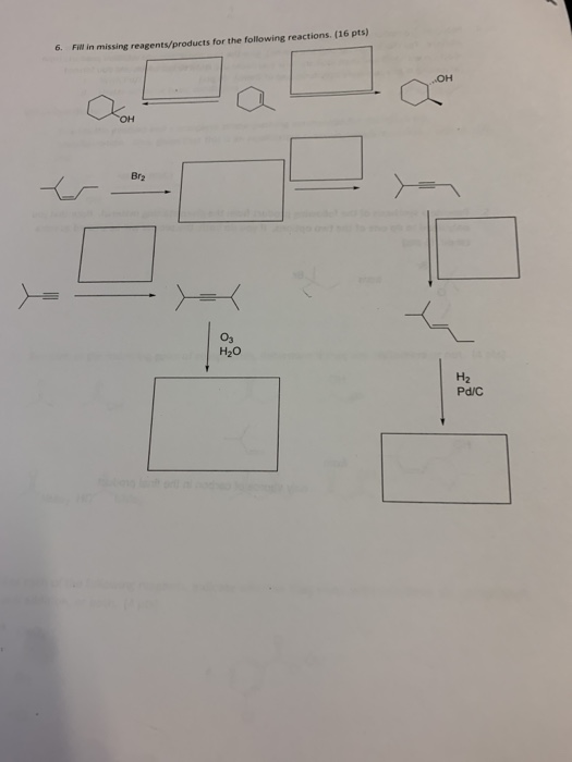 Solved 6. Fill in missing reagents/products for the | Chegg.com