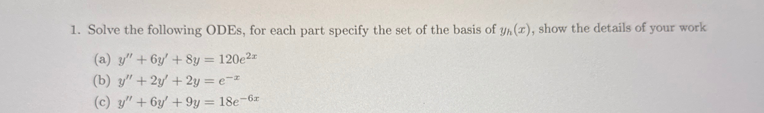Solved Steps for Solve the following ODEs, for each part | Chegg.com
