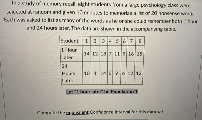 Solved In a study of memory recall, eight students from a | Chegg.com