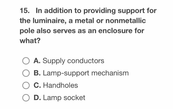 Solved 15. In addition to providing support for the | Chegg.com