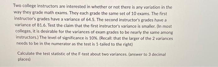 Solved Two college instructors are interested in whether or | Chegg.com