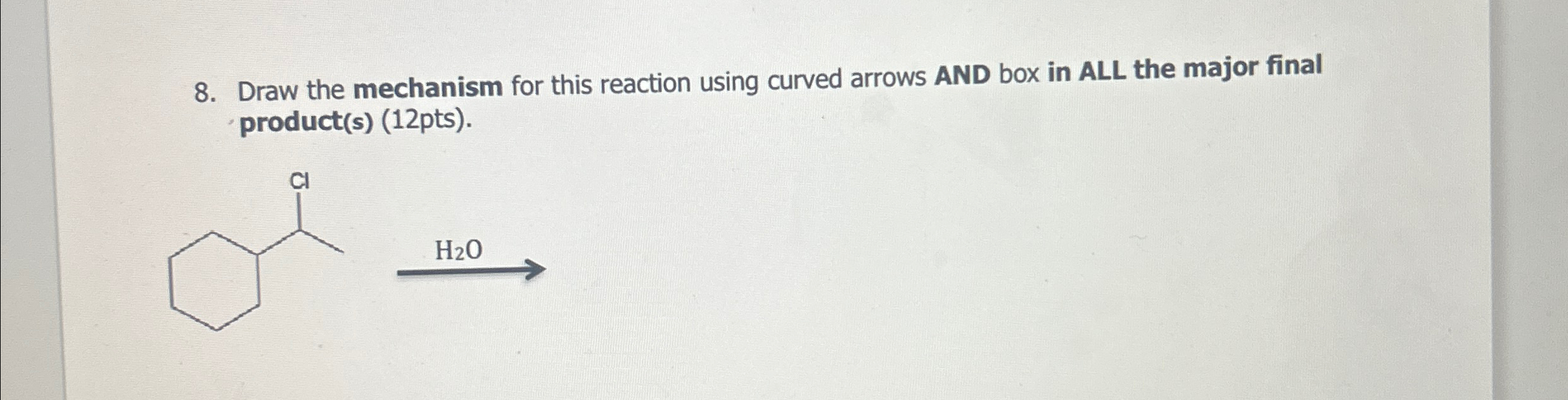 Solved Draw the mechanism for this reaction using curved | Chegg.com