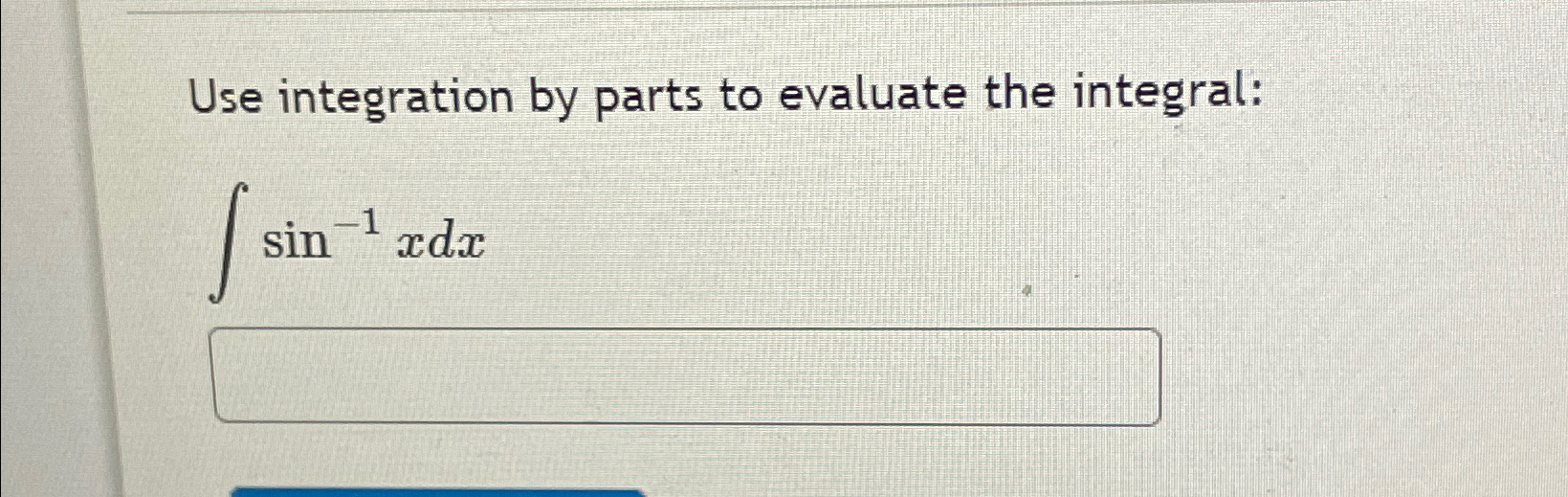 Solved Use integration by parts to evaluate the | Chegg.com