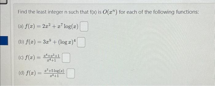 Solved Find the least integer n such that f(x) is O(xn) for | Chegg.com
