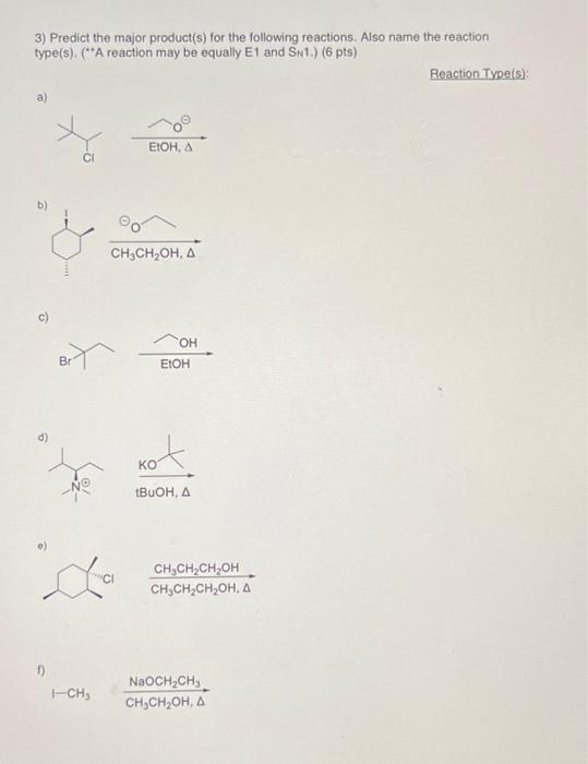 Solved 3) Predict the major product(s) for the following | Chegg.com