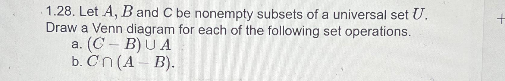 Solved 1 28 Let A B And C Be Nonempty Subsets Of A