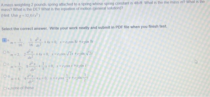 Solved A mass weighting 2 pounds spring attached to a spring | Chegg.com