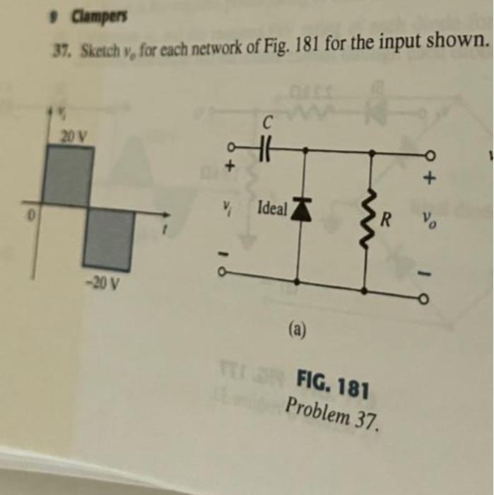 Solved • Clampers 37. Sketch v, for each network of Fig. 181 | Chegg.com