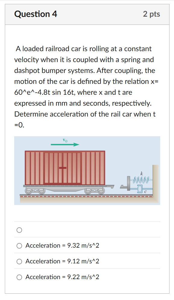 Solved Question 4A loaded railroad car is ﻿rolling at ﻿a | Chegg.com