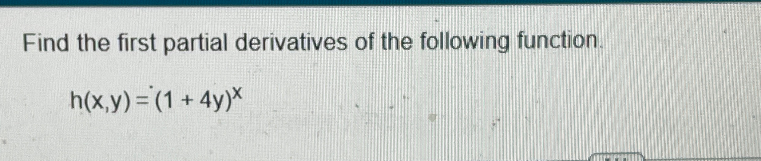 Find the first partial derivatives of the following | Chegg.com