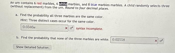 Solved An urn contains 6 red marbles, 6 white marbles, and 8 | Chegg.com