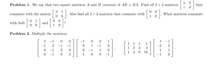 Solved Problem 1. We say that two square matrices A and B | Chegg.com